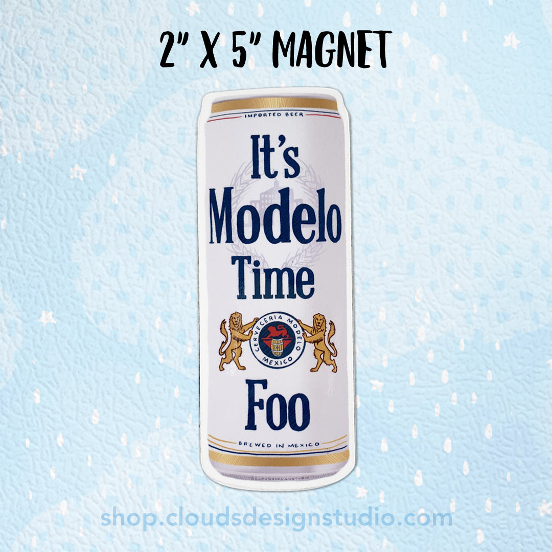 It's Modelo Time Foo Magnet – CloudsDesignStudio